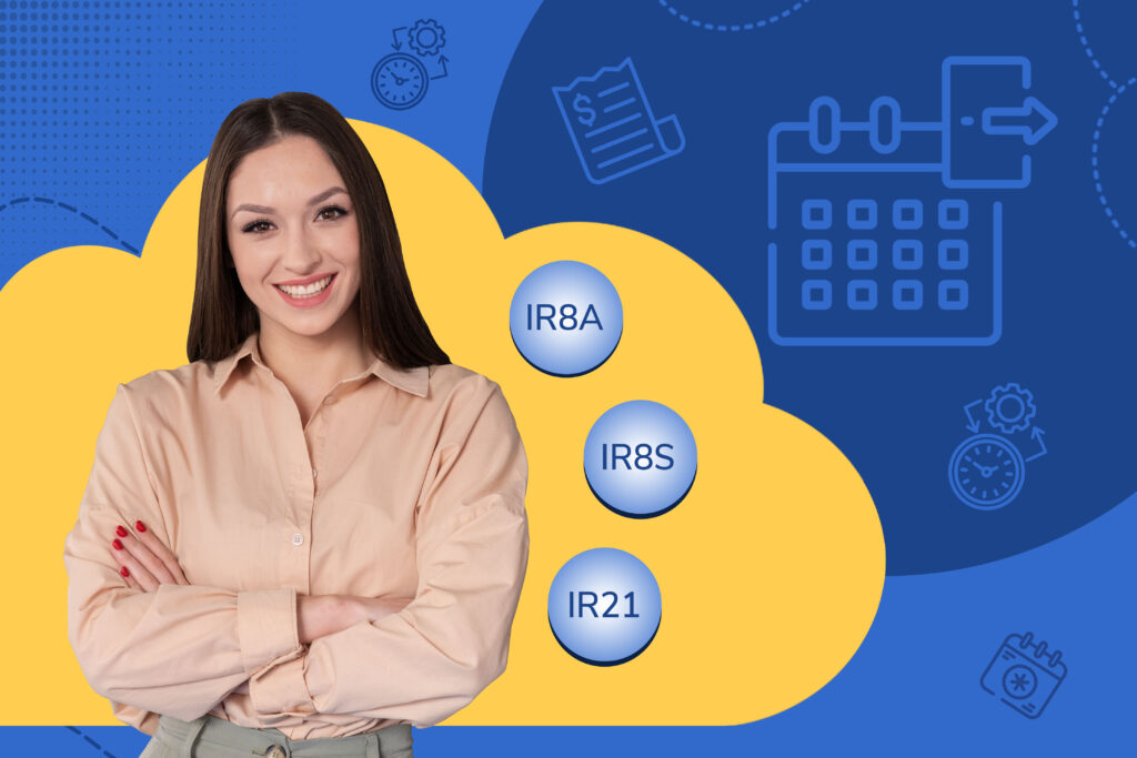 IR8A, IR8S and IR21 – How to File with Ease This Tax Season